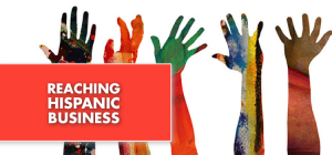 Reaching Hispanic businesses